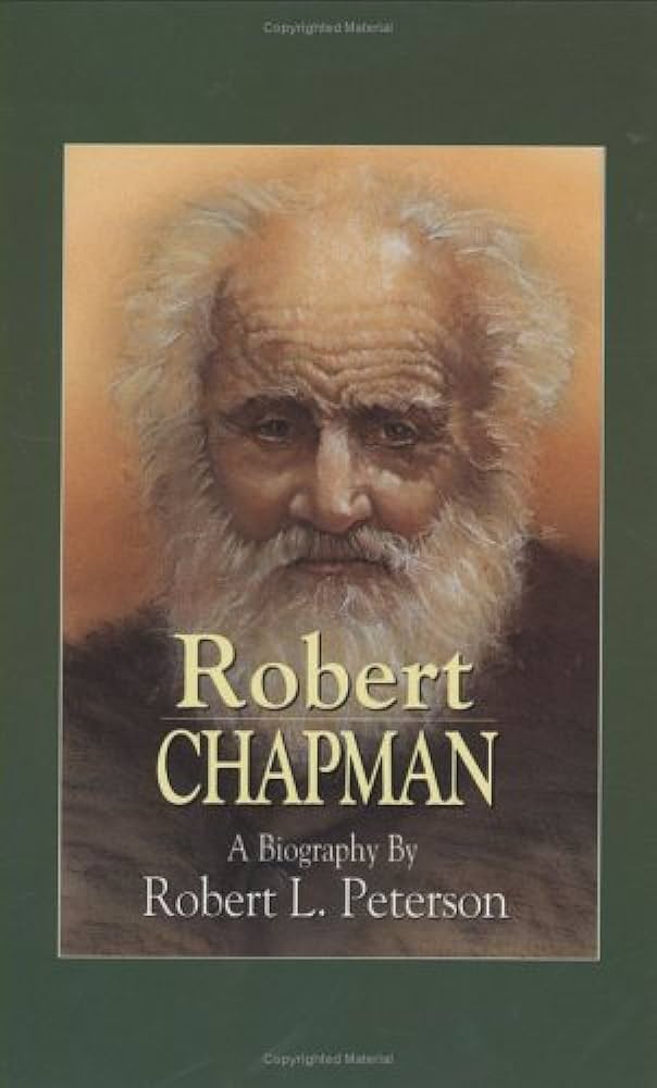 Robert Chapman - 马六甲福音堂