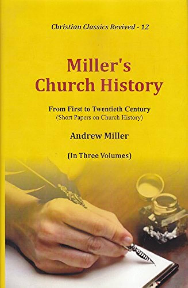 Book-Short Papers on Church History-Miller-1 - 马六甲福音堂